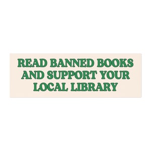 Support Libraries Bumper Sticker, Funny Car Magnet, Bumper Sticker ...