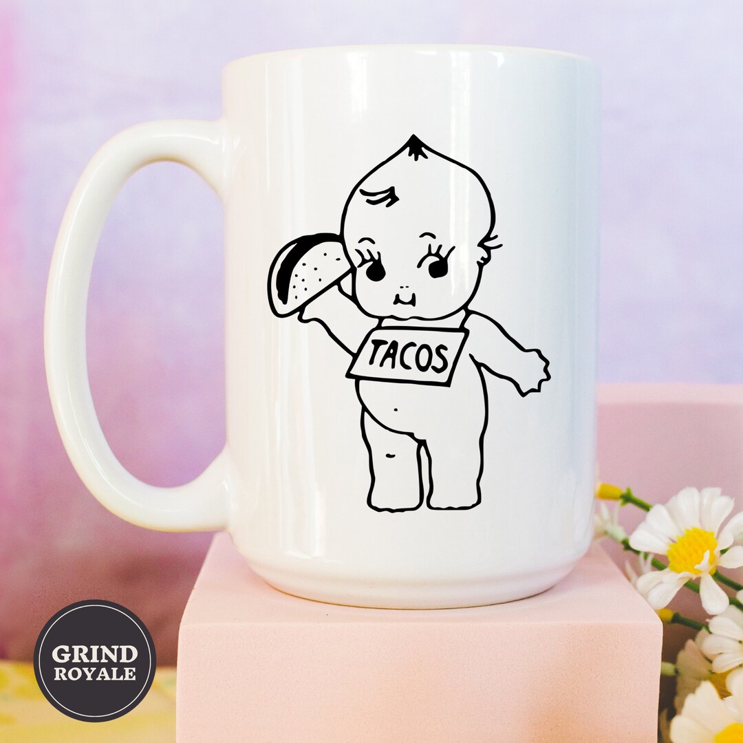 Kewpie Tacos Mug, Kewpie Doll, Cute Funny Mug, Foodie Mug, Foodie Gift ...
