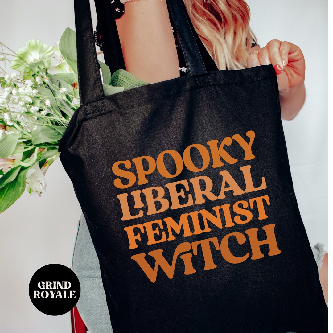 Spooky Liberal Feminist Witch Tote Bag, Feminist Tote, Feminist Gift ...