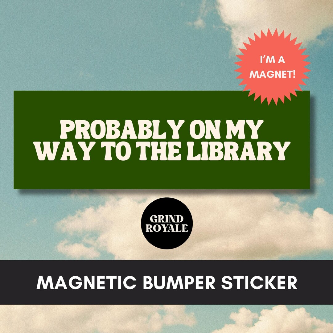 Library Bumper Sticker, Funny Car Magnet, Bumper Sticker, Gifts for ...