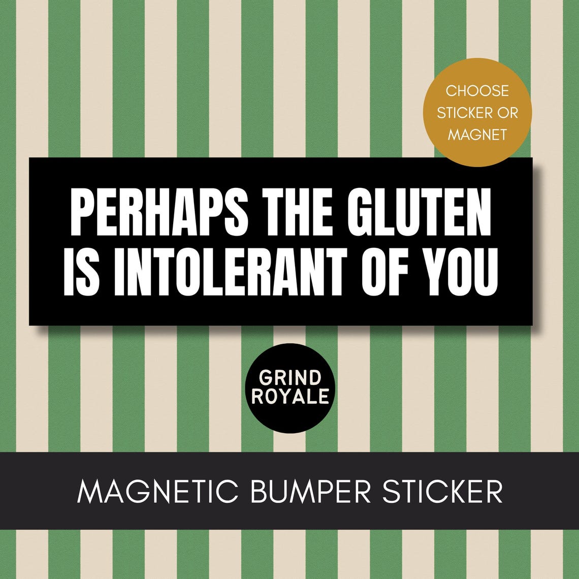 Funny Gluten Intolerant Bumper Sticker, Funny Bumper Sticker, Unhinged ...
