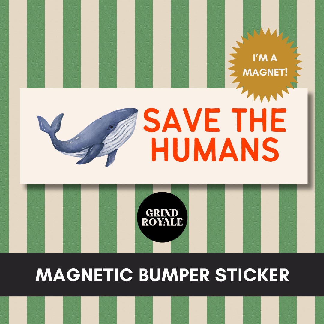 Save the Humans Bumper Sticker, Funny Bumper Sticker, Liberal,social ...