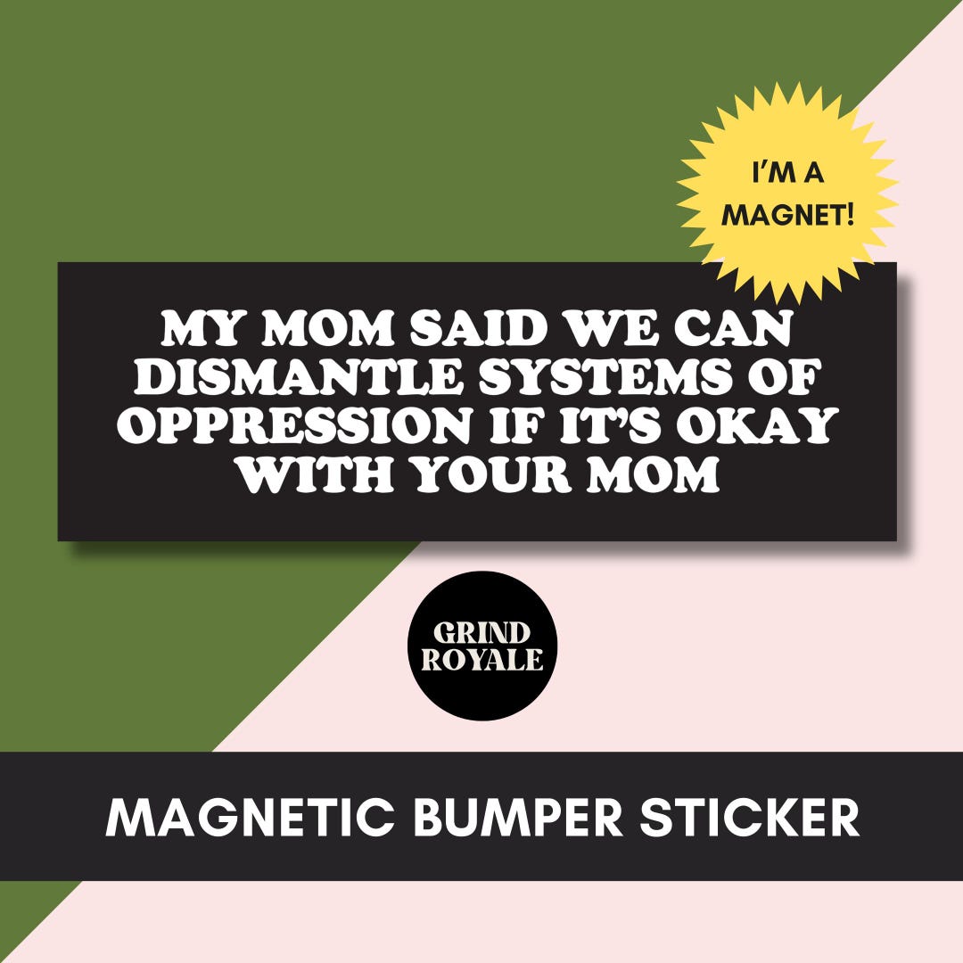 Dismantle Systems of Oppression Bumper Sticker, Funny Bumper Sticker ...