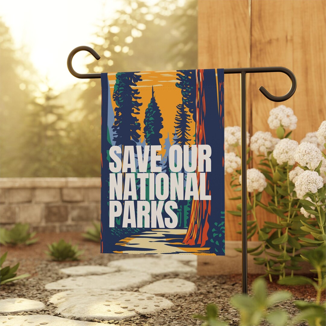 Save Our National Parks Garden Flag, Progressive Liberal Yard Flag ...
