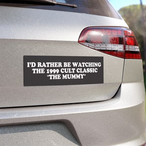 The Mummy Bumper Sticker, Car Magnet Funny, Car Bumper Sticker Magnet ...