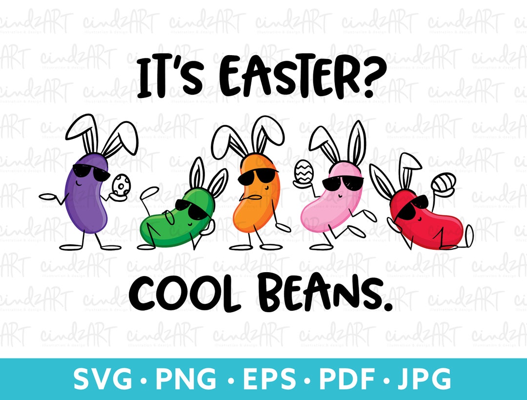 Easter Cool Beans SVG Funny Easter Kids Adult Baby Jellybean PNG Cute ...