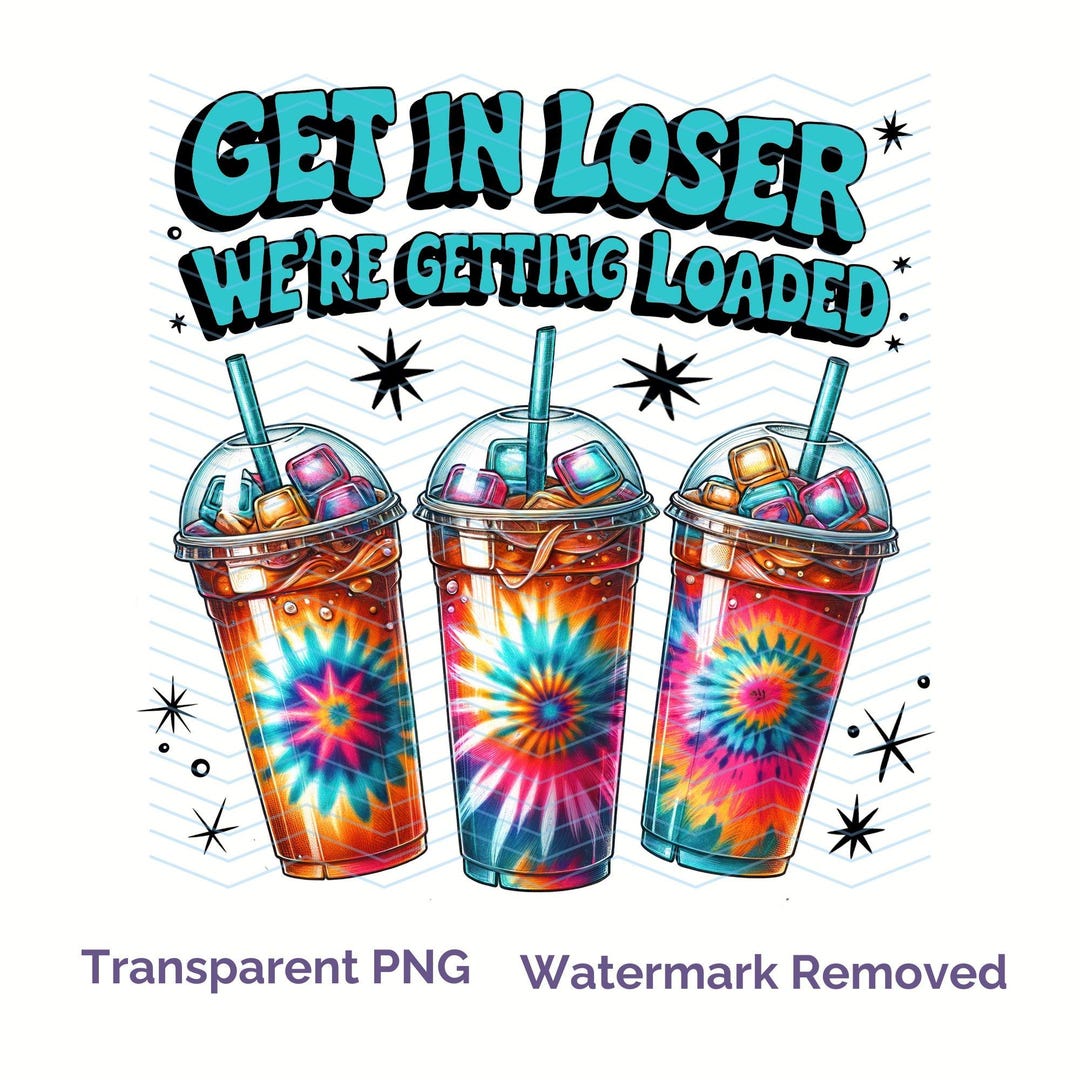 Let's Get Loaded Tea Png Sublimation Design, Love Tea Junkie Clipart ...