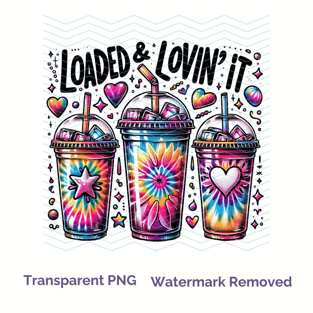 Let's Get Loaded Tea Png Sublimation Design, Love Tea Junkie Clipart ...