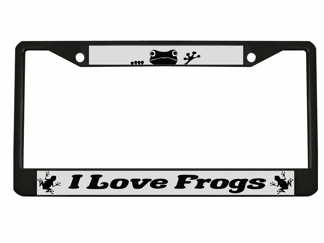 I Love Frogs Frog Style Heavy Duty Metal License Plate Frame/car ...