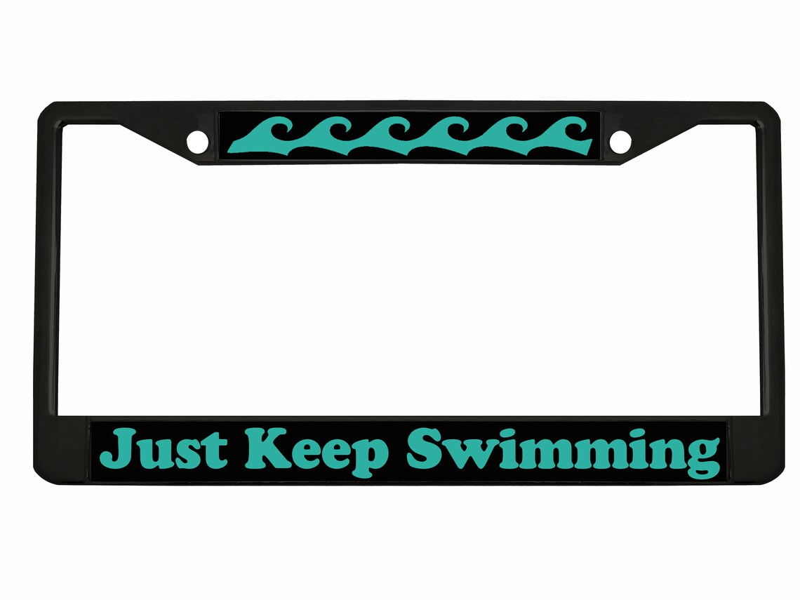 Just Keep Swimming Beach Style License Plate Frame Car Tag Holder Cover ...