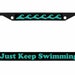 Just Keep Swimming Beach Style License Plate Frame Car Tag Holder Cover ...