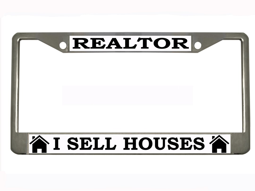 Realtor I Sell Houses License Plate Frame: Personalized Car Tag Holder ...