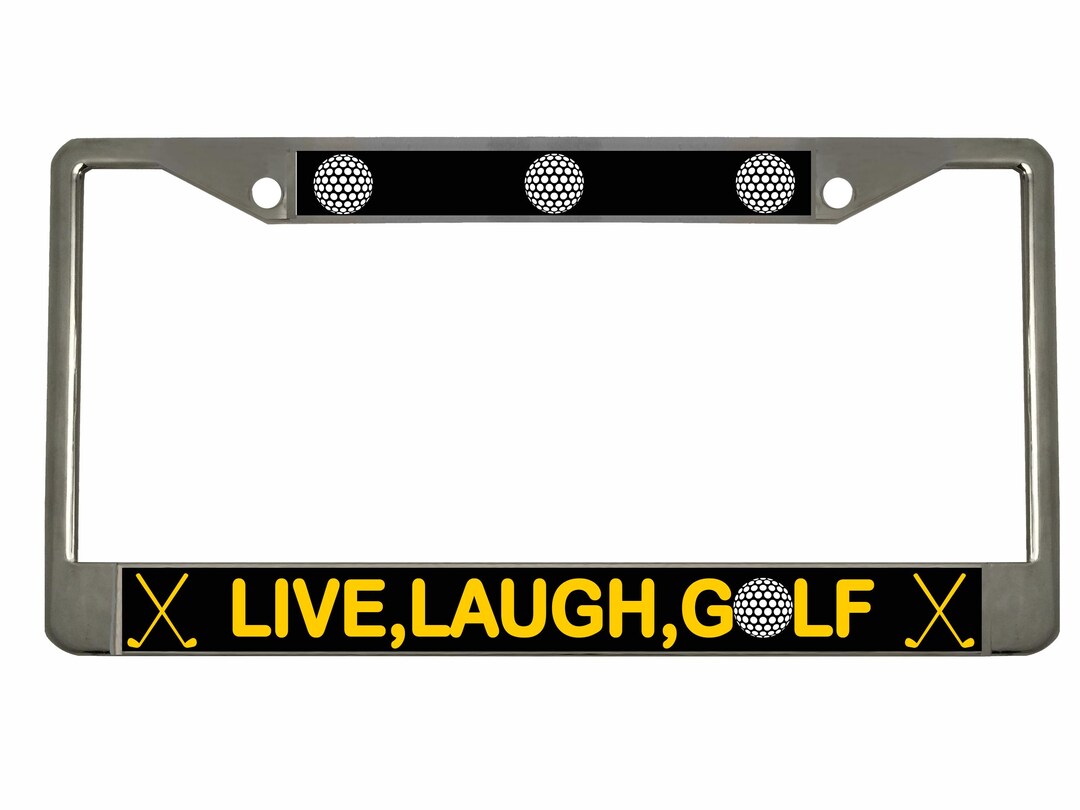 Live, Laugh, Golf Motivational Style Metal License Plate Frame ...