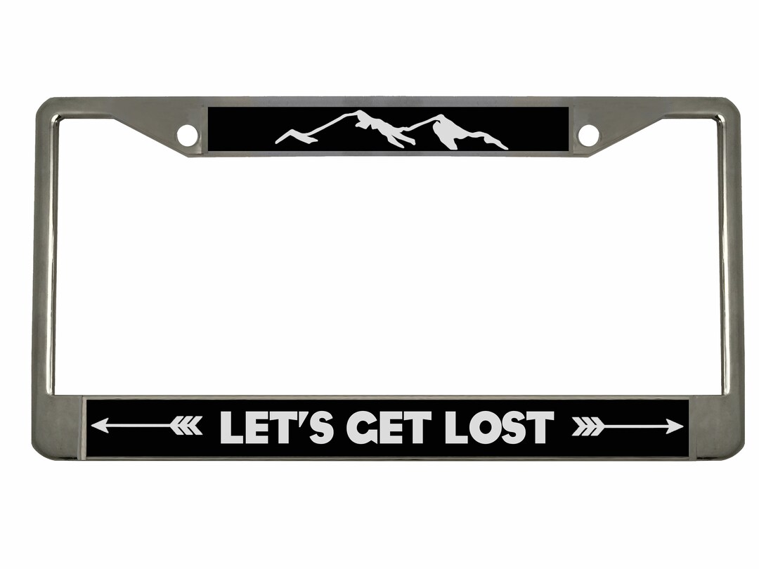 Let's Get Lost Mountain License Plate Frame - Heavy Duty Car Tag - Etsy