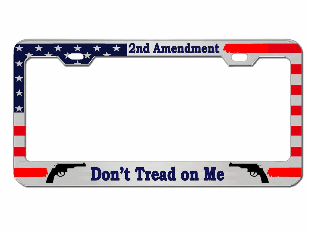 2nd Amendment Don't Tread on Me Style Metal License Plate Frame/car ...