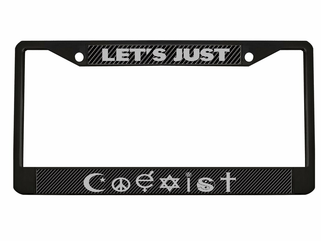 Let's Just Coexist Religious Style Heavy Duty Metal License Plate Frame ...