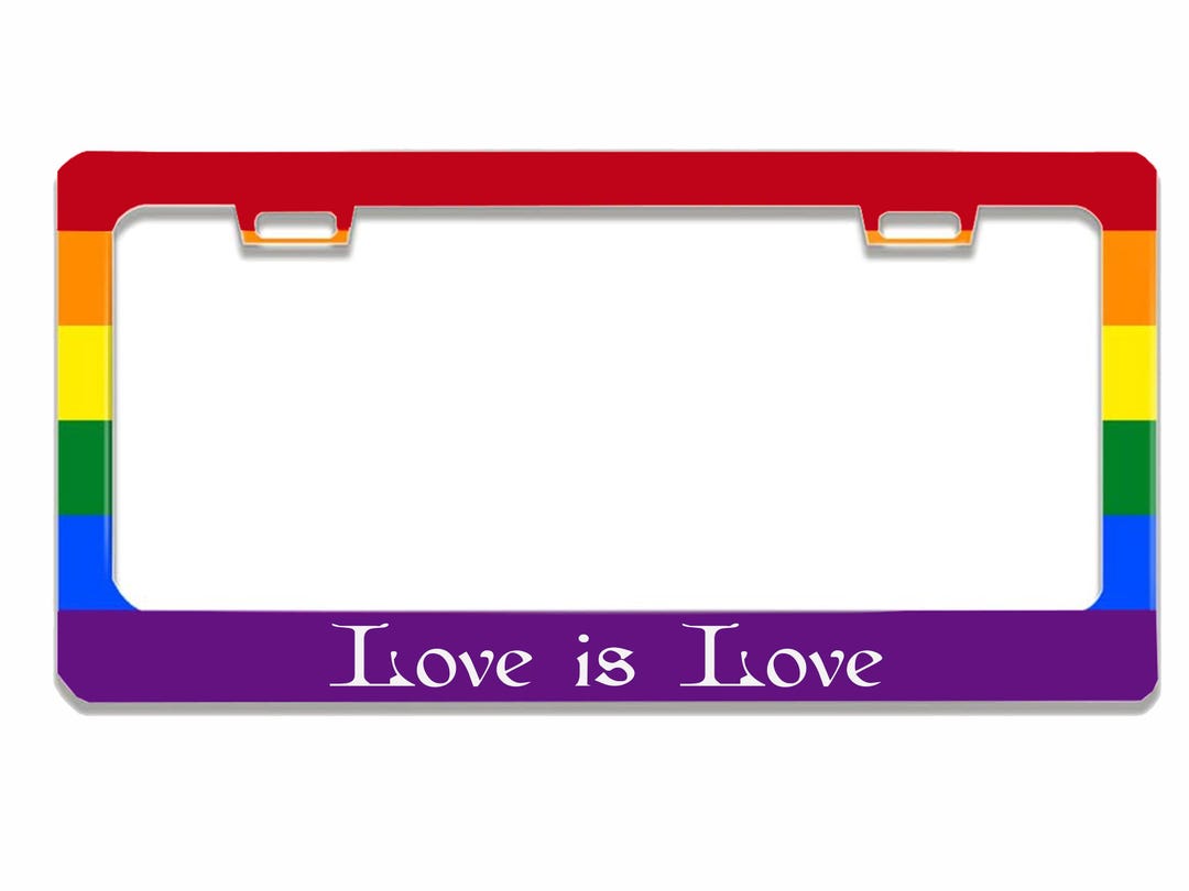 Pride Rainbow License Plate Frame: Love is Love Car Tag - Etsy