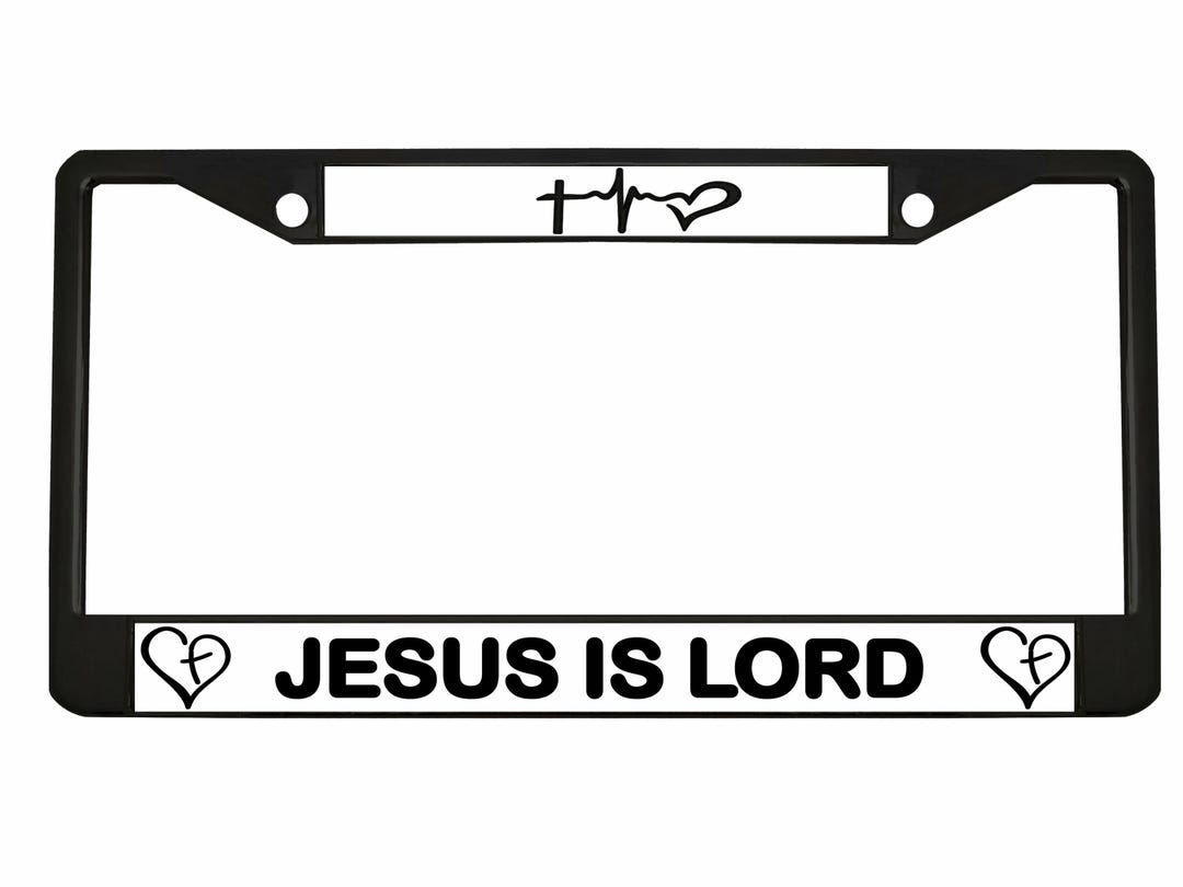 Jesus is Lord Style Christ Religious Metal License Plate Frame ...