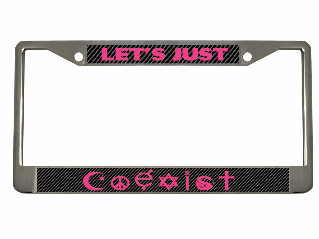 Let's Just Coexist Religious Style Heavy Duty Metal License Plate Frame ...