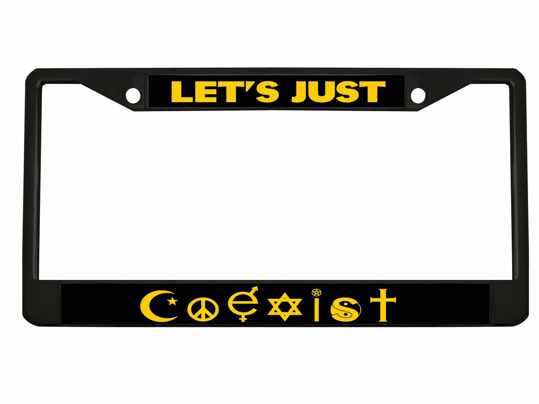 Let's Just Coexist Religious Style Heavy Duty Metal License Plate Frame ...
