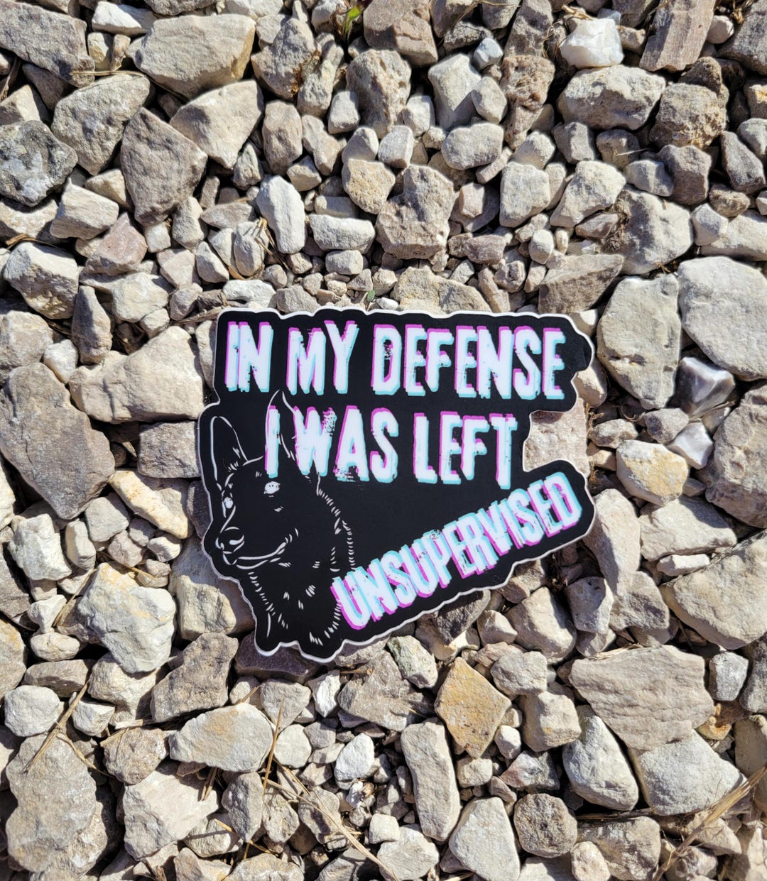 In My Defense I Was Left Unsupervised Sticker | Belgian Malinois ...