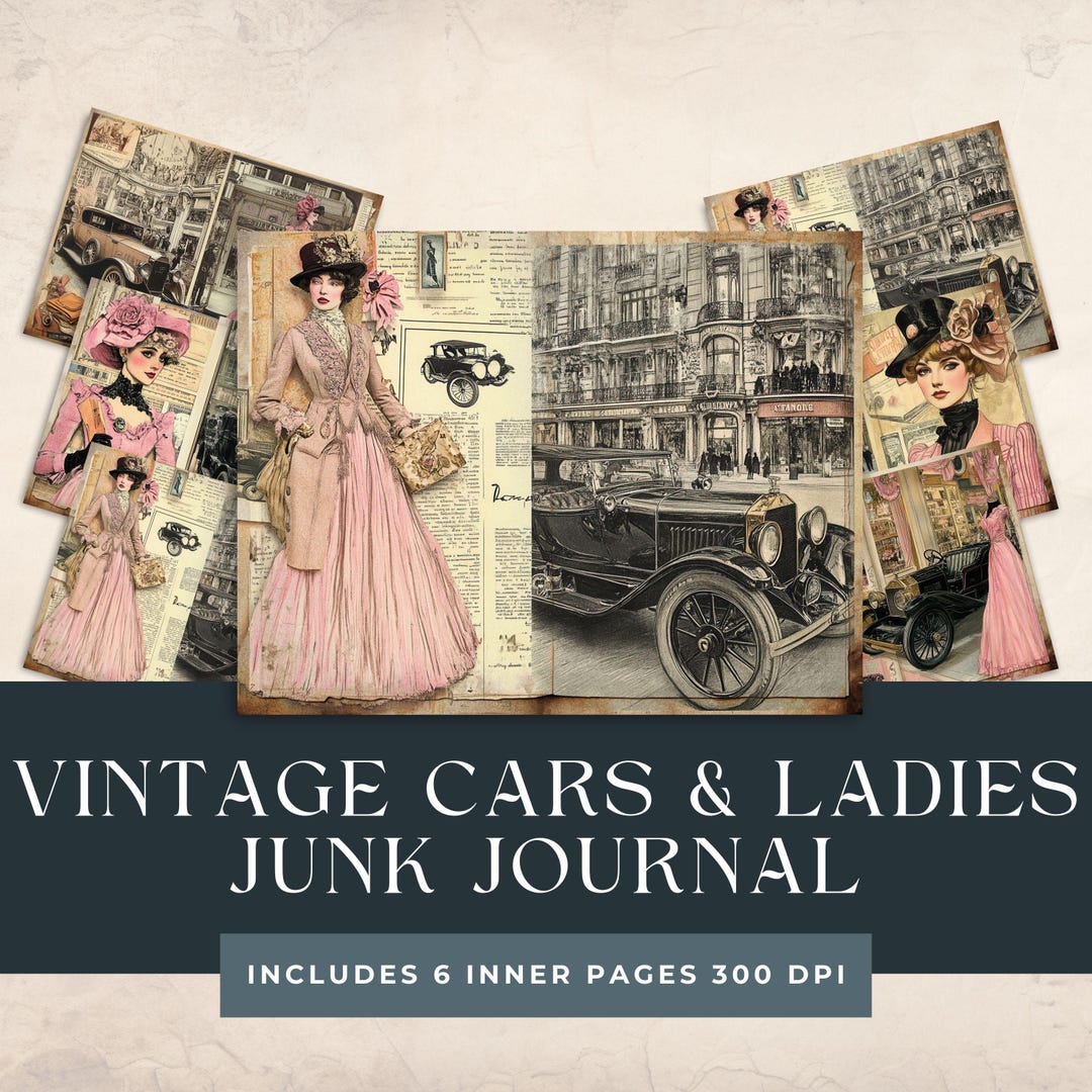 Vintage Cars & Ladies Junk Journal Pages | Vintage Ladies Scrapbooking ...