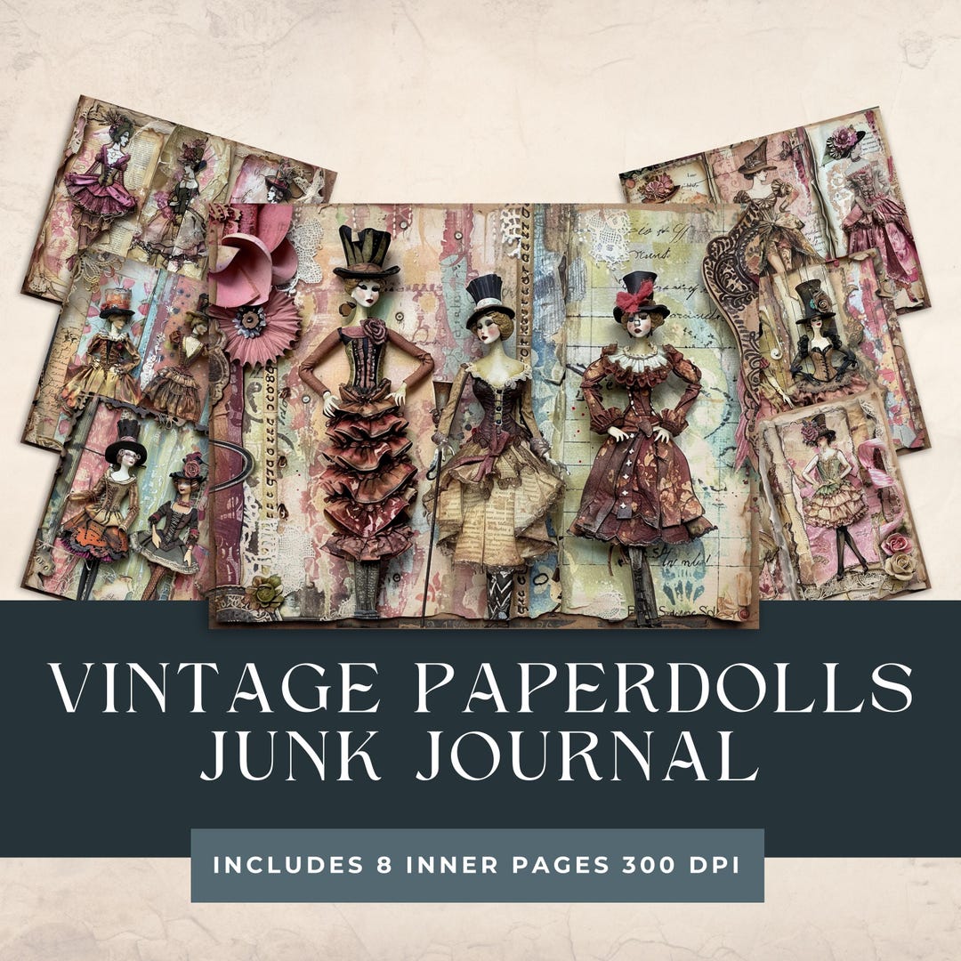 Vintage Paper Dolls Junk Journal | Whimsical Girl Vintage Dolls Pages ...