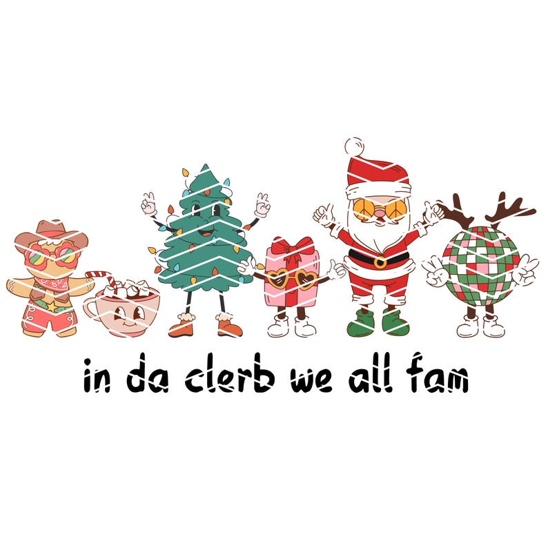 DIGITAL FILE | Instant Download | PNG | in Da Clerb We All Fam ...