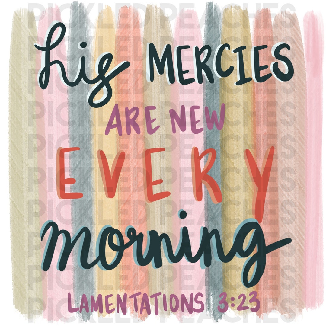 DIGITAL FILE His Mercies Are New Every Morning Faith Religious Boho PNG ...