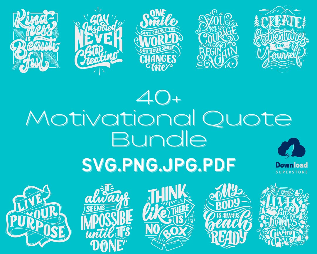 40+ Motivational Quote Bundle - SVG, PNG, JPEG, Pdf - Etsy