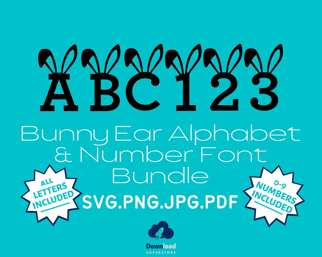 Bunny Ear Alphabet and Number Font Bundle - SVG, PNG, JPEG, Pdf - Etsy