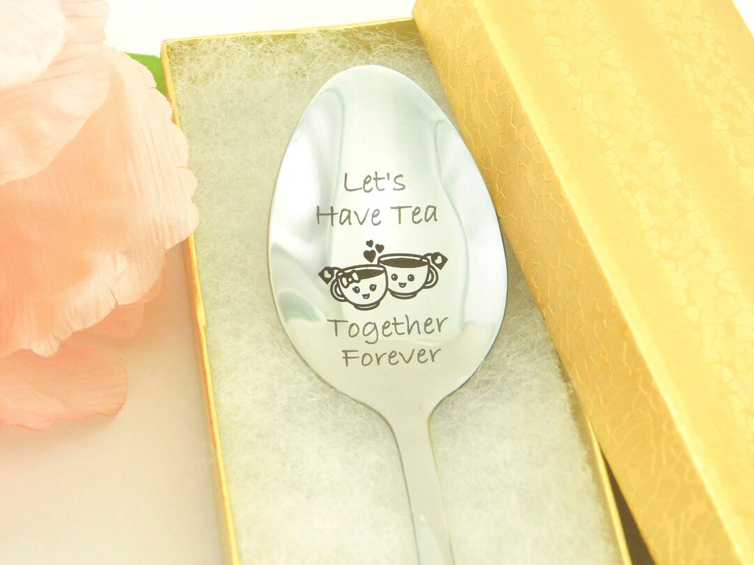 Personalized Tea Spoons, Let's Have Tea Together Forever, Engraved Tea ...