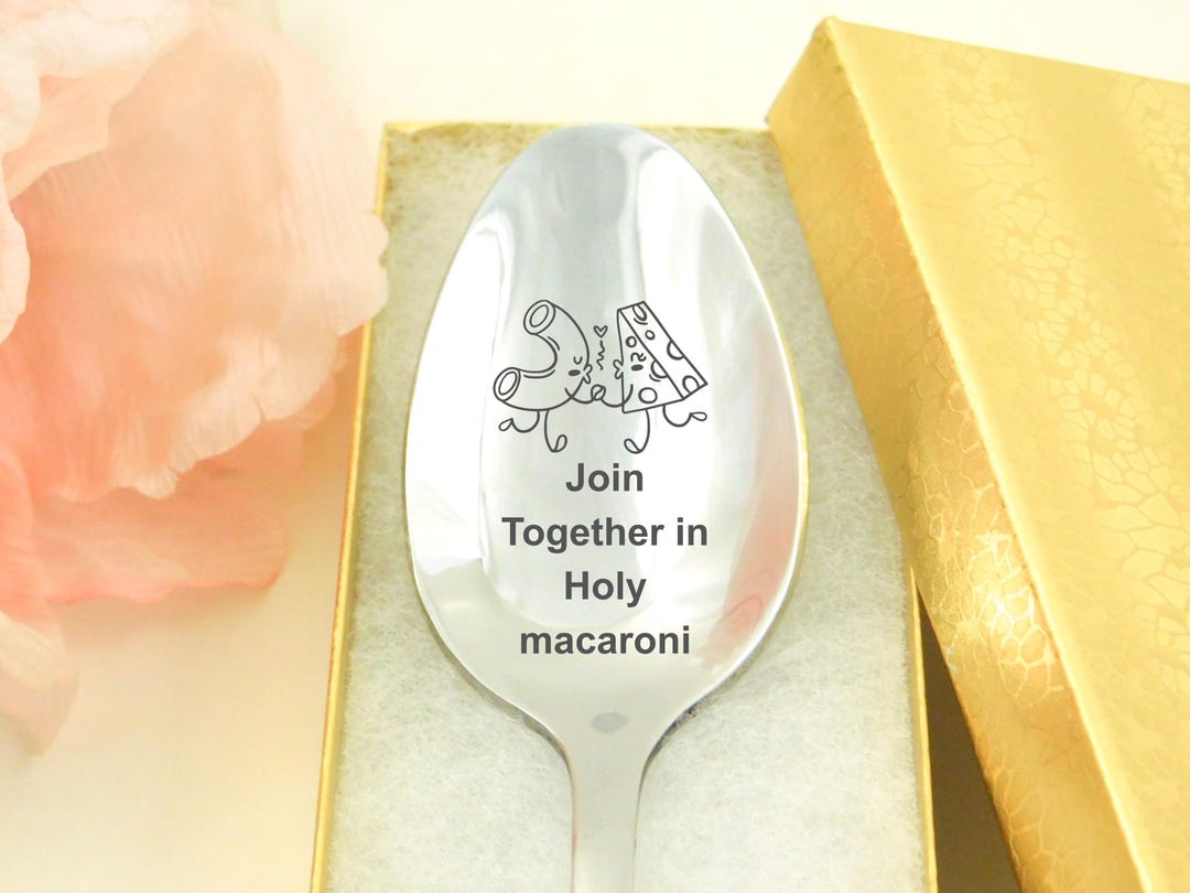 Join Together in Holy Macaroni Custom Engraved Spoon Funny Wedding Gift ...