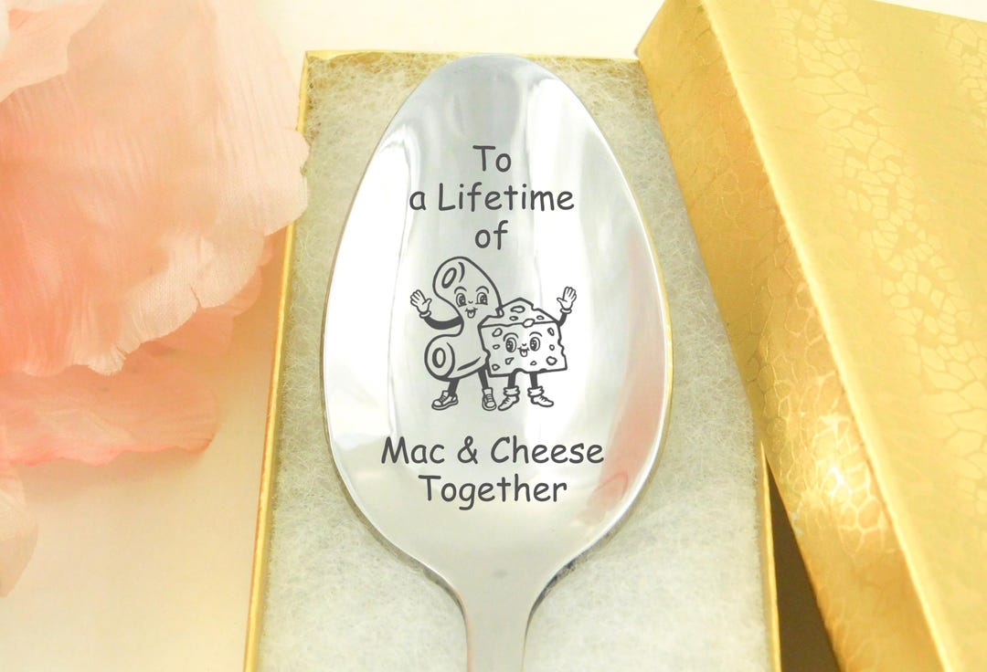 To a Lifetime of Mac & Cheese Together Spoon • Cute Couples Spoon ...