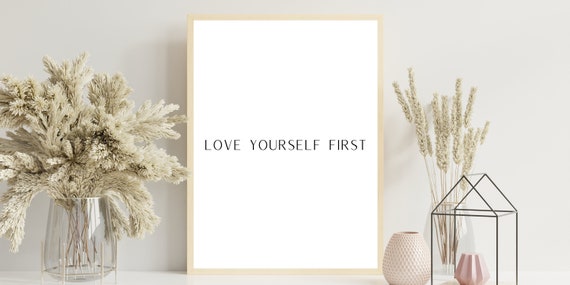 Love Yourself First Printable Quoteinstant Download Quote | Etsy