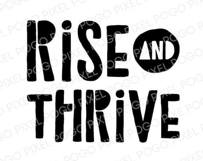 Rise and Thrive SVG, Rise SVG, Motherhood Svg, Mom Svg, Mama Svg, Gifts ...