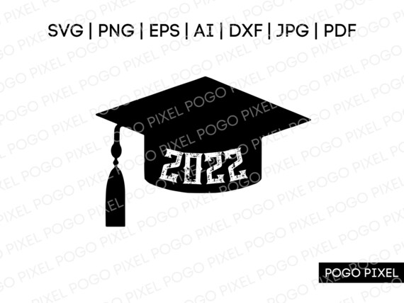 Graduation Cap 2022 SVG Graduation Svg Class of 2022 Svg | Etsy