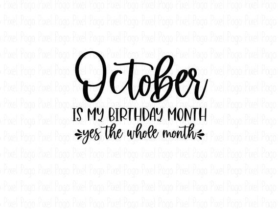 October Birthday SVG Birthday Svg October Girl Svg October | Etsy