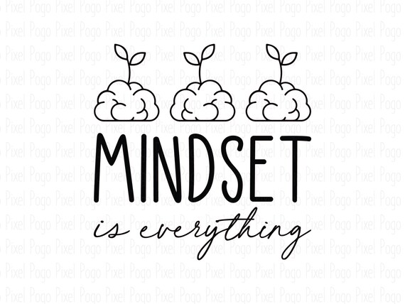 Mindset is Everything SVG Mindset Svg Svg Hustle Svg Money | Etsy
