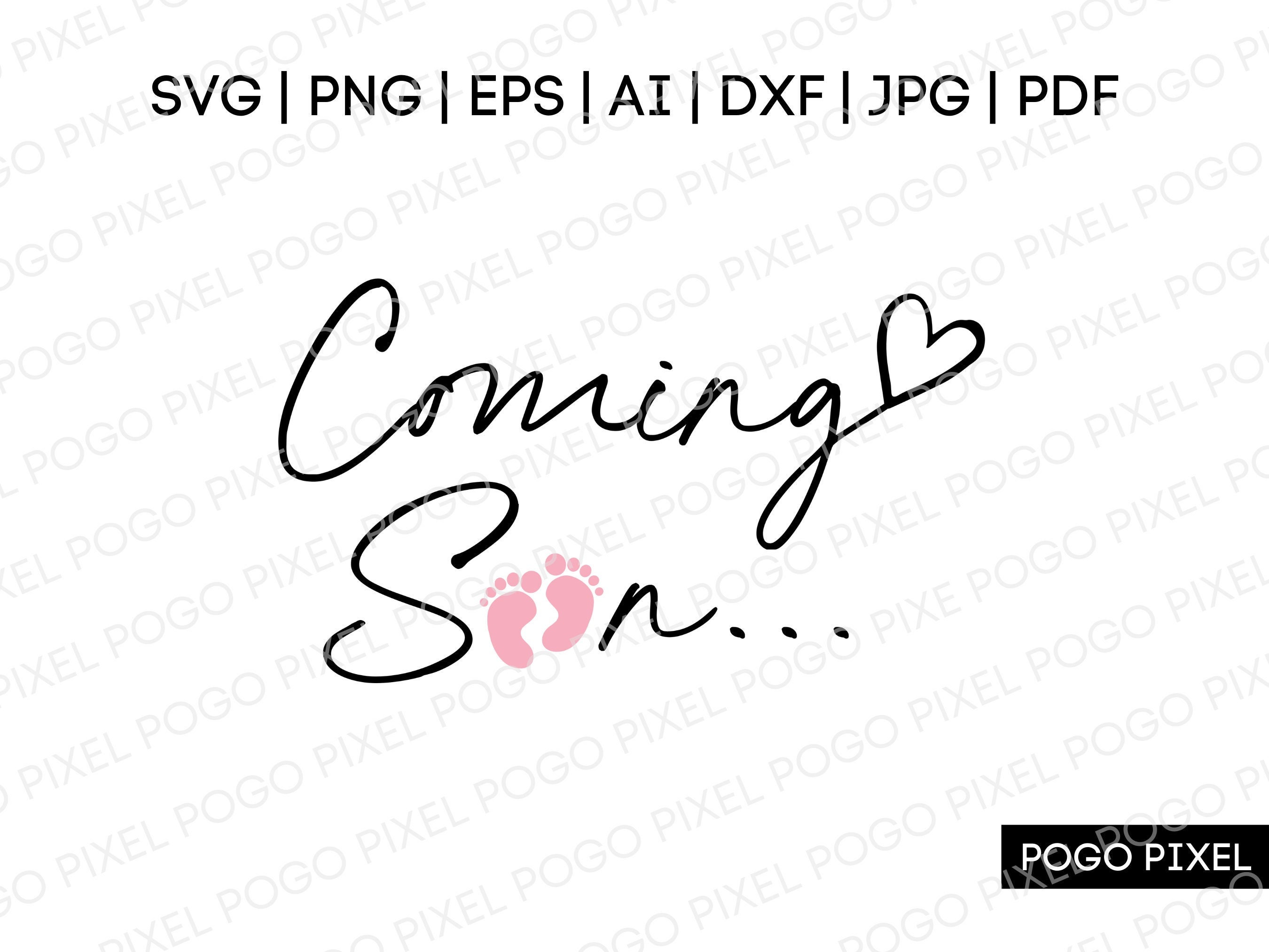 Coming Soon SVG, Baby Svg, Pregnancy Svg, Baby Announcement ...