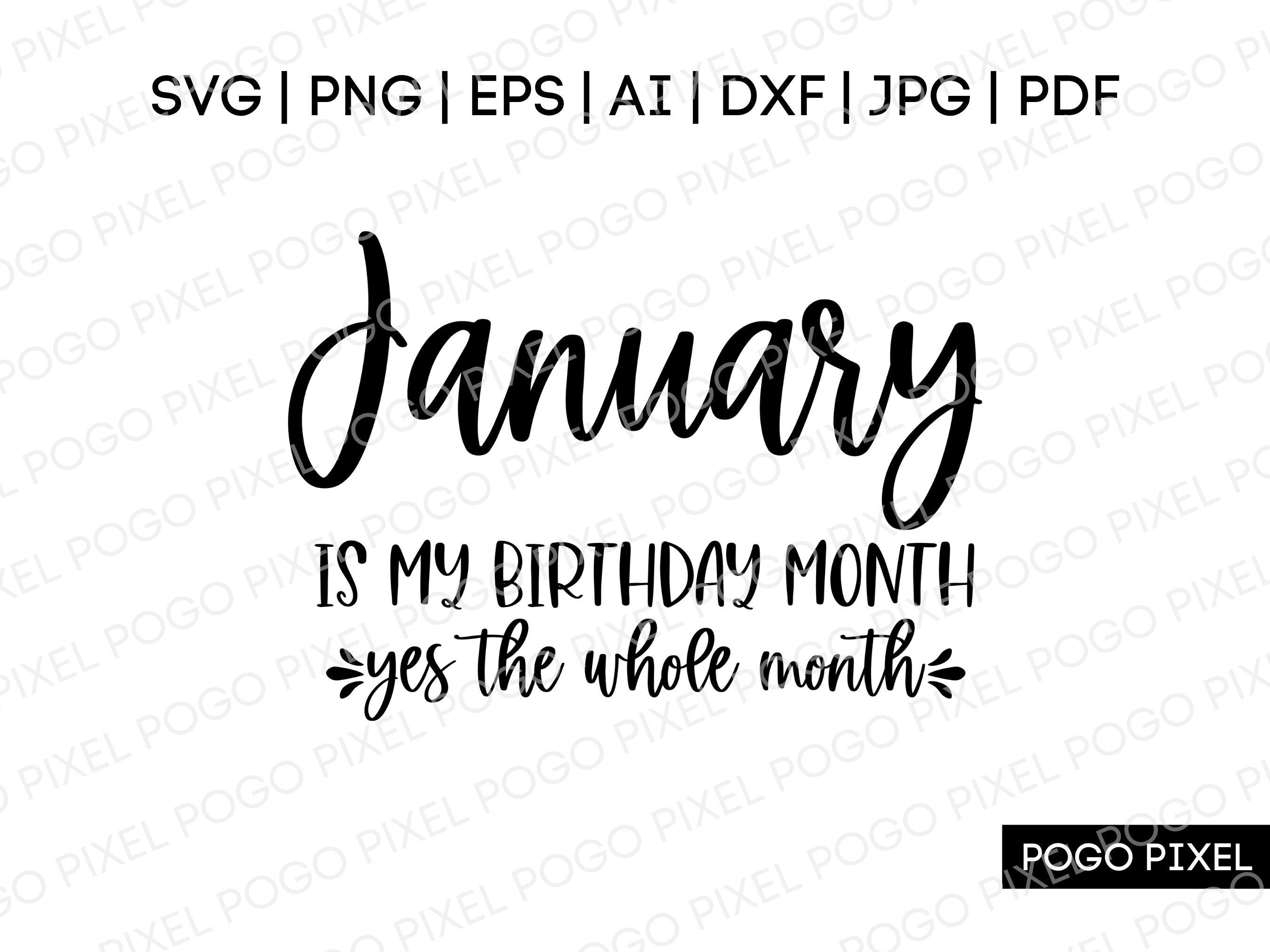 January Birthday SVG, Birthday Svg, January Birthday, January Svg ...