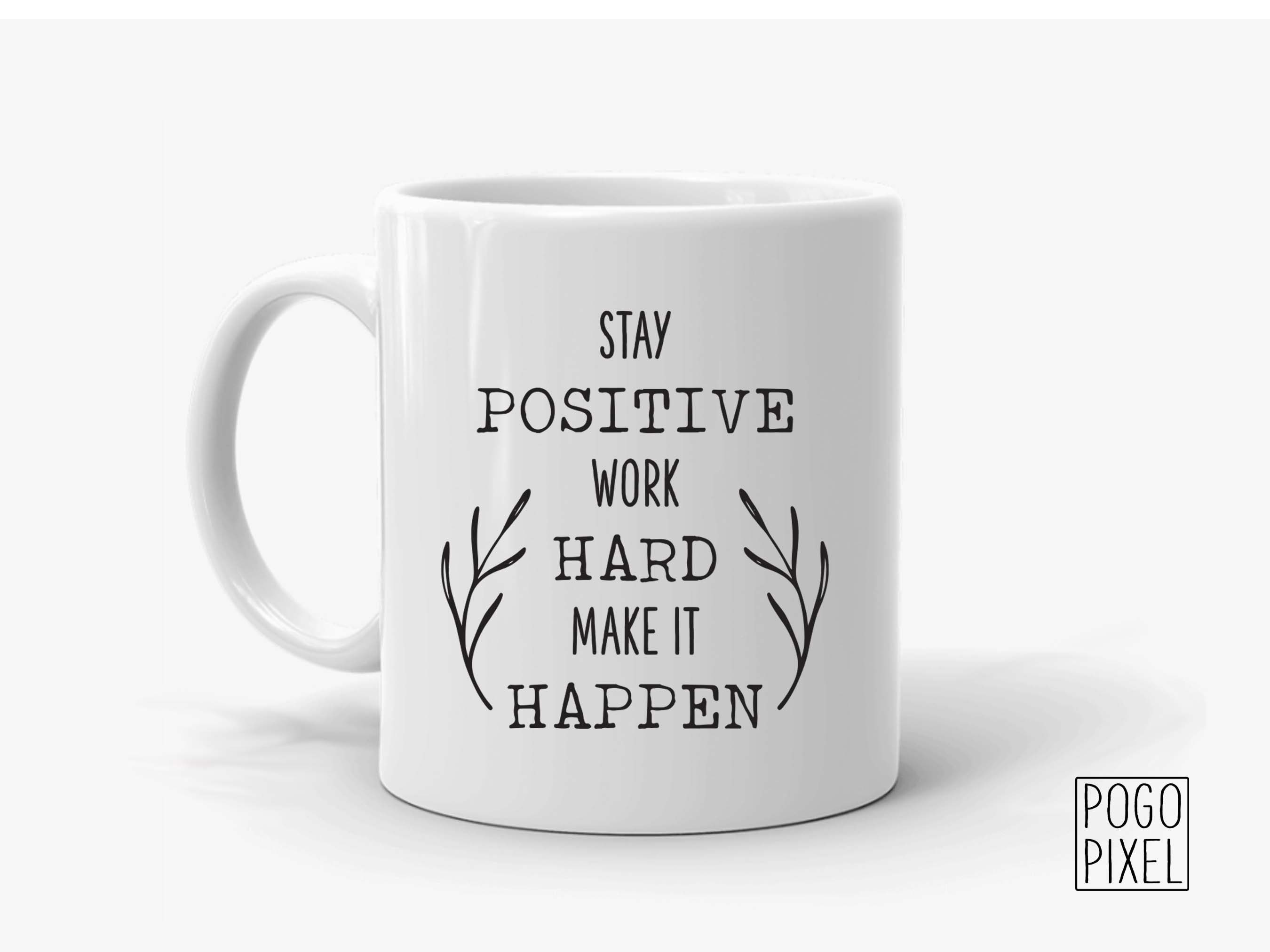 Stay Positive SVG Motivational Svg Work Hard Svg Stay - Etsy