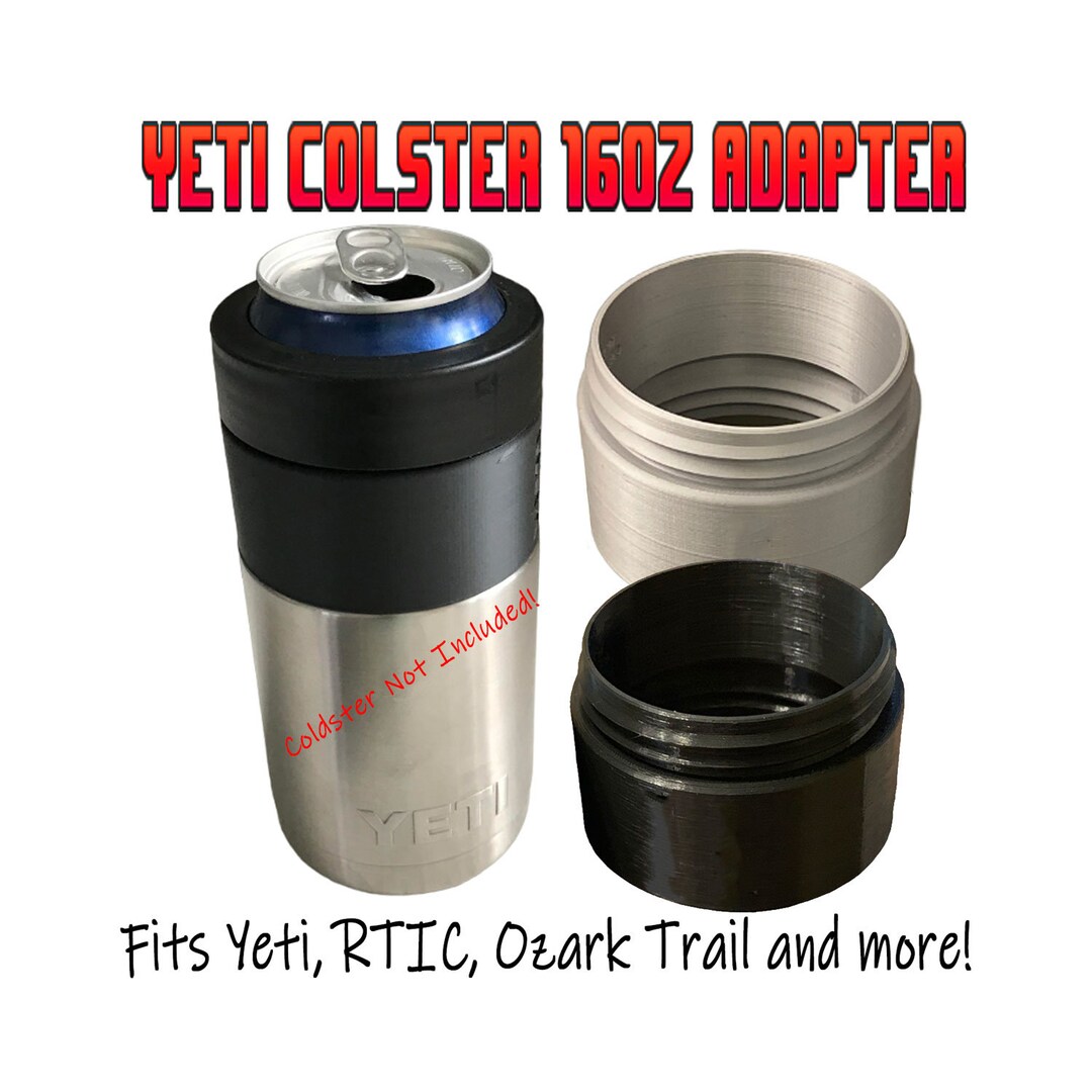 16oz Adapter for the Original Yeti Colster, RTIC, Ozark Trail and More ...