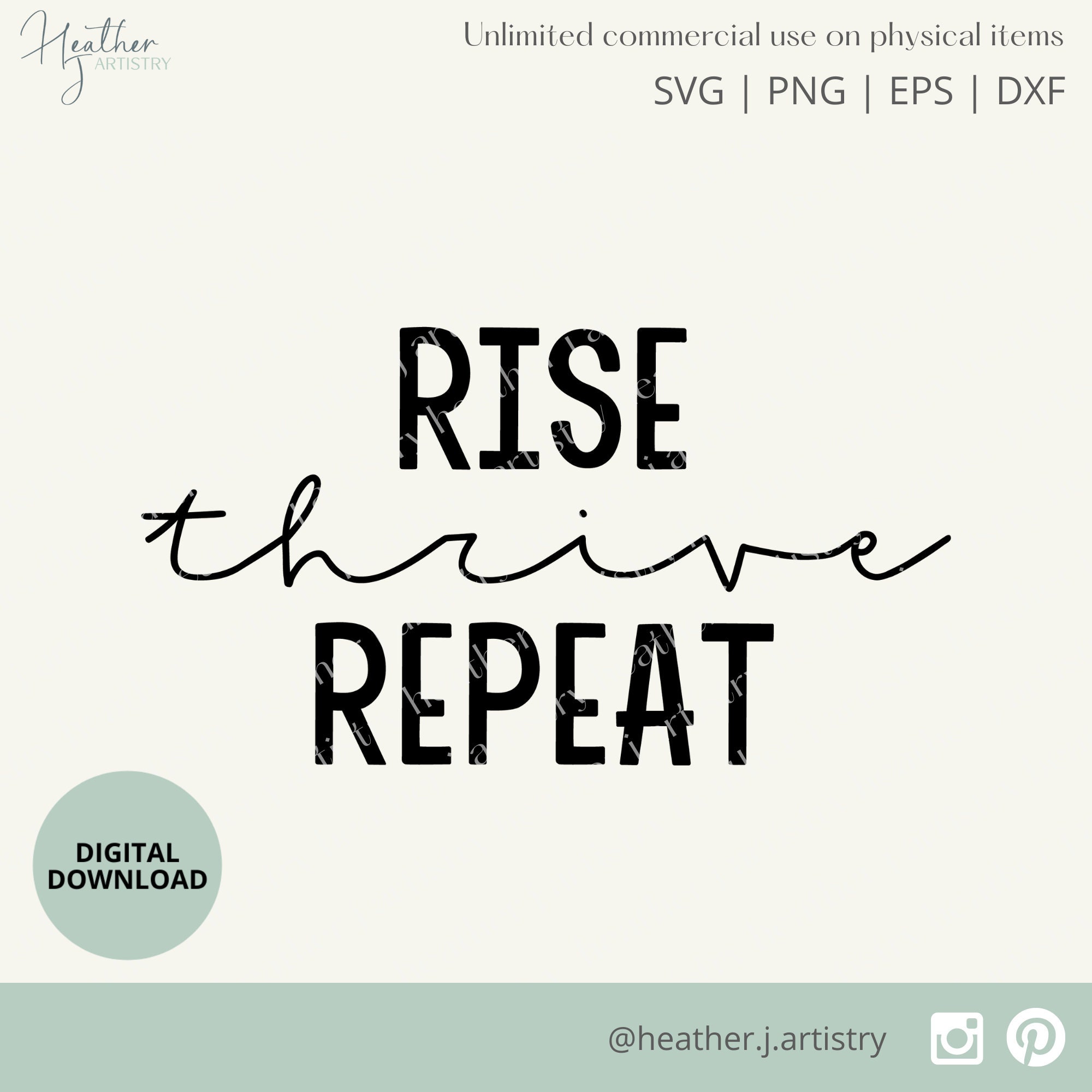 Rise Thrive Repeat SVG Cut File for Cricut, Positive Vibes Motivational Design, Affirmation Svg ...