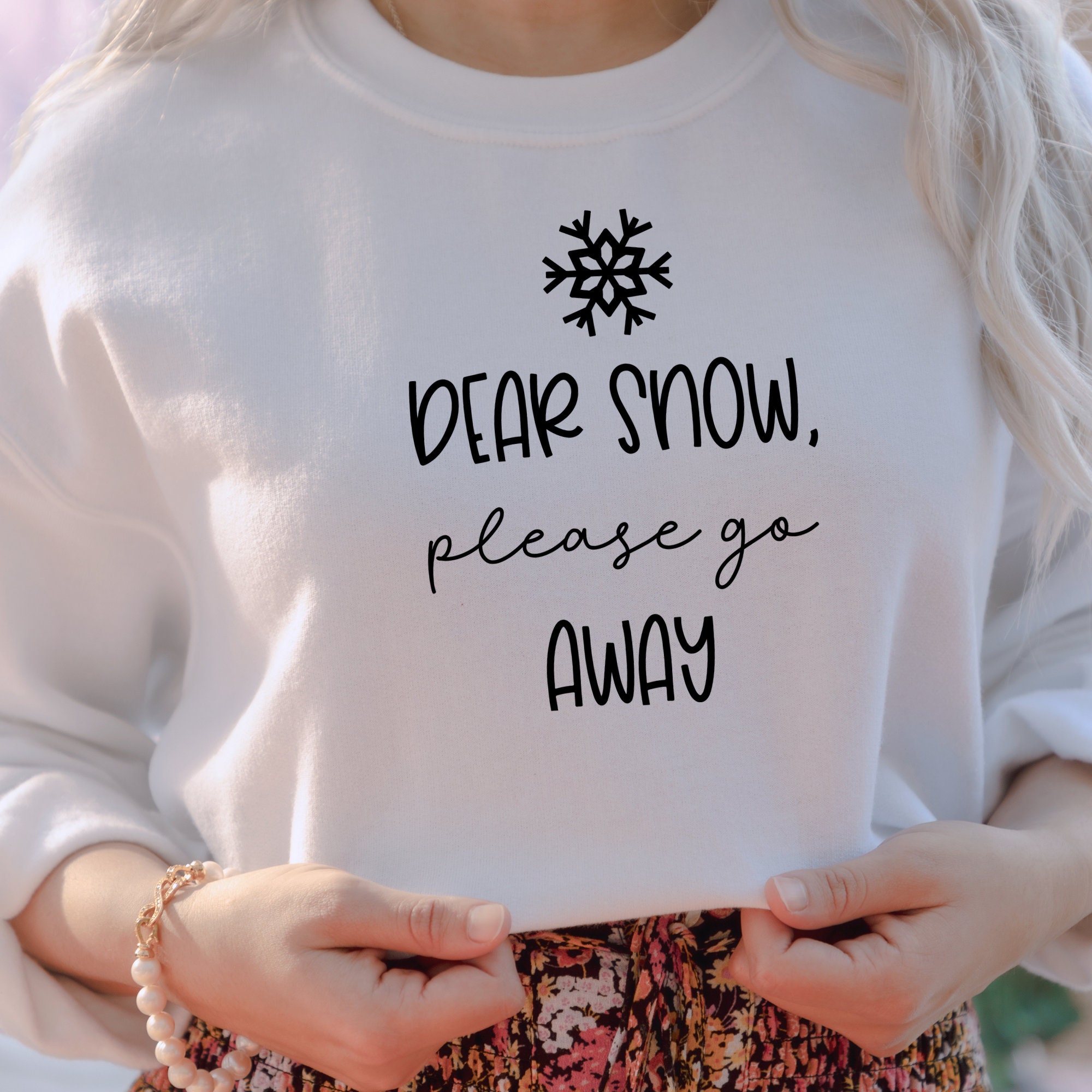 Dear Snow Please Go Away Digital Download SVG File- Eps, Dxf, Png ...