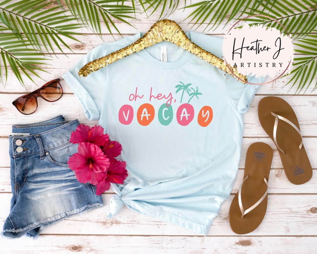 Oh Hey Vacay SVG Cricut Cut File, Digital Download Eps, Dxf, Png ...