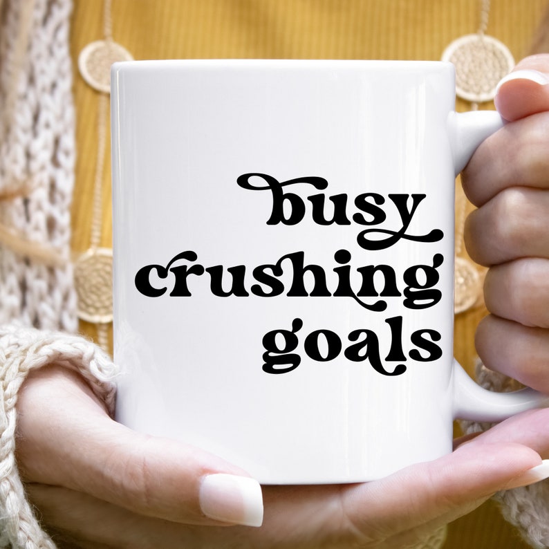 Busy Crushing Goals SVG Cut File With Eps, Dxf, Png. Motivational Svg ...