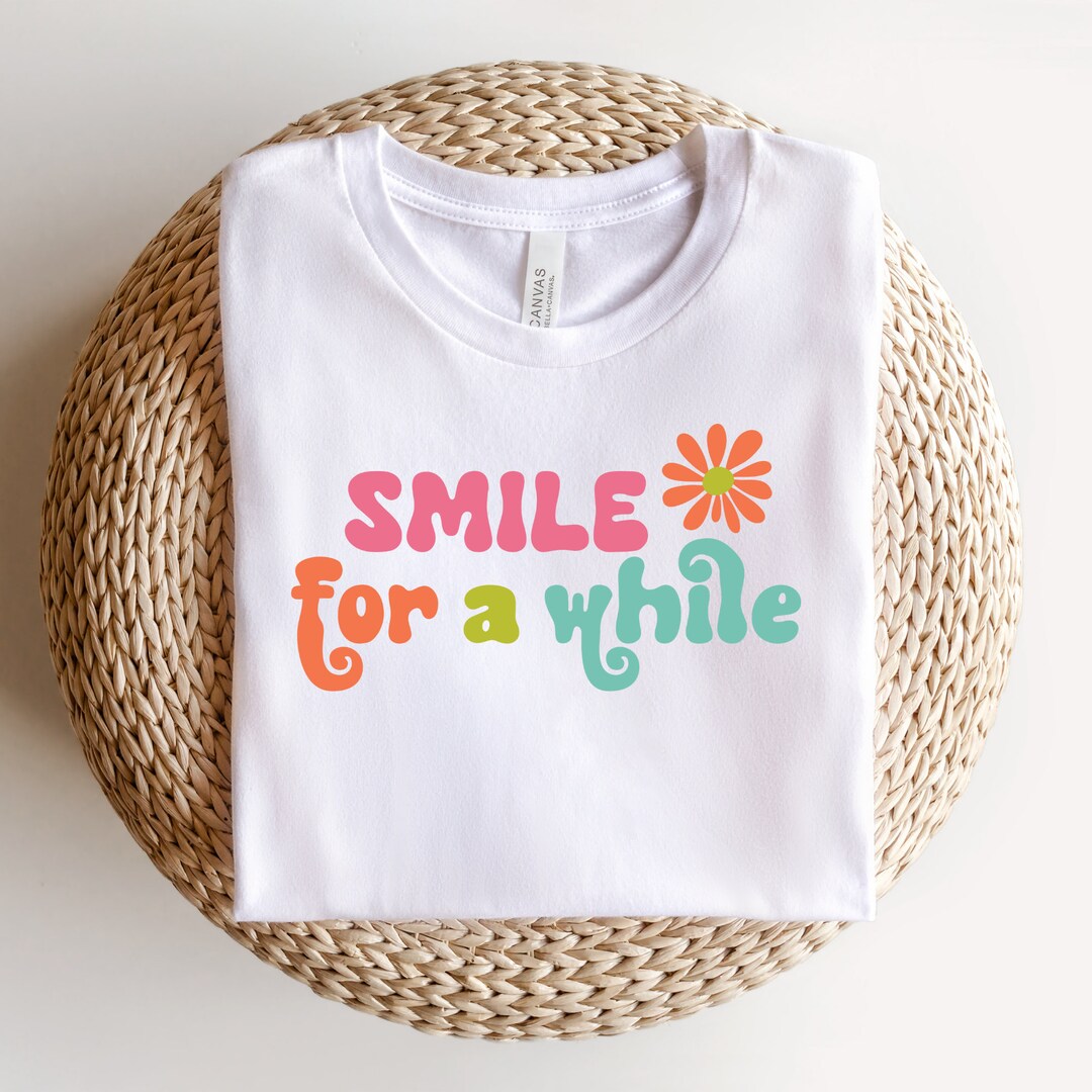 Smile for a While SVG Cricut Cut File, Digital Download Eps, Dxf, Png ...