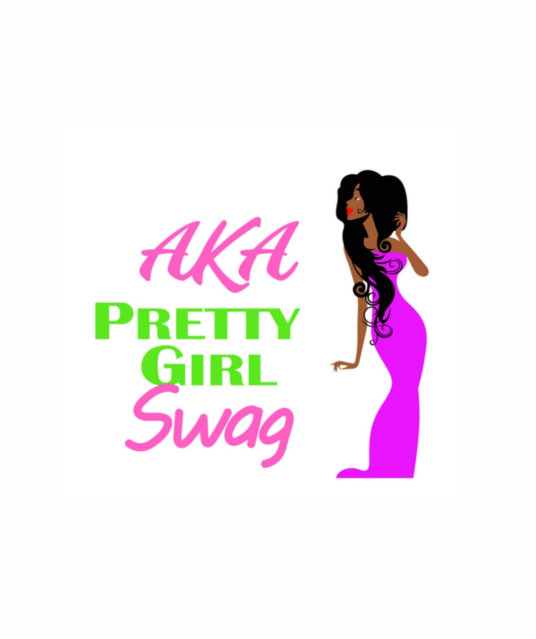 Aka Pretty Girl Swag Alpha Sorority Svg Girl Gang Png Alpha - Etsy