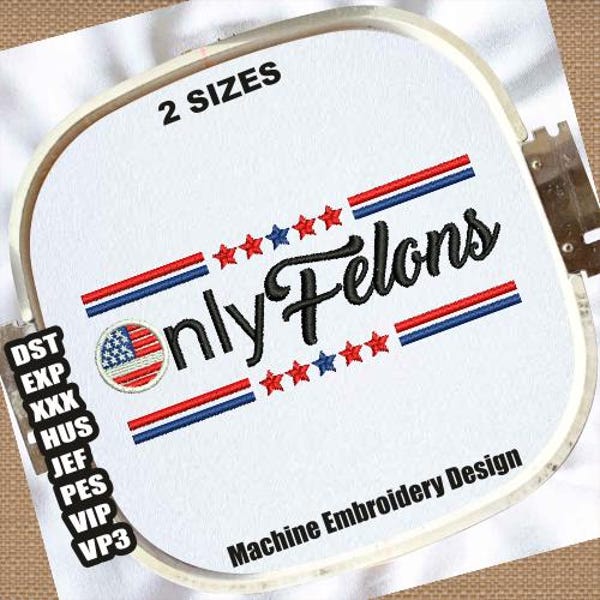 Only Felons Embroidery - Etsy